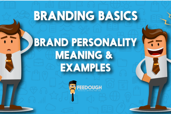 What is Brand Personality? Definition & Examples | Feedough