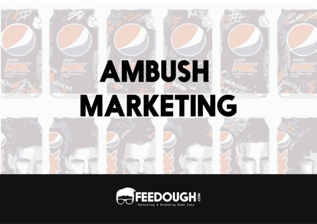 What Is Ambush Marketing? How Is It Used In Brand Wars? | Feedough