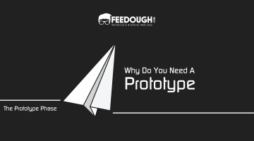 Why Do You Need A Prototype? | Feedough