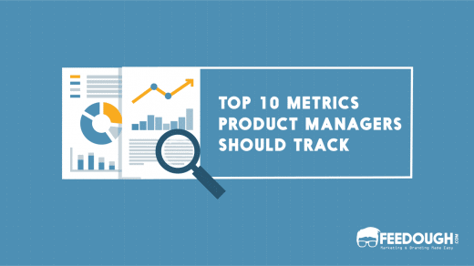 Top 10 Metrics Every Product Manager Should Know & Track | Feedough Top 10 Metrics Every Product Manager Should Know & Track | Feedough