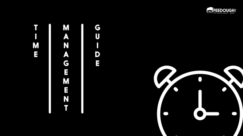 The Ultimate Time Management Guide | Feedough