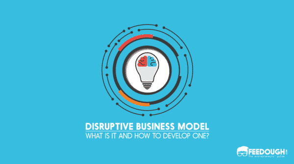 What Is Disruptive Business Model? | Feedough