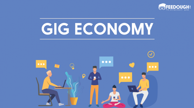 What Is Gig Economy? - Your Guide To Gig Market | Feedough