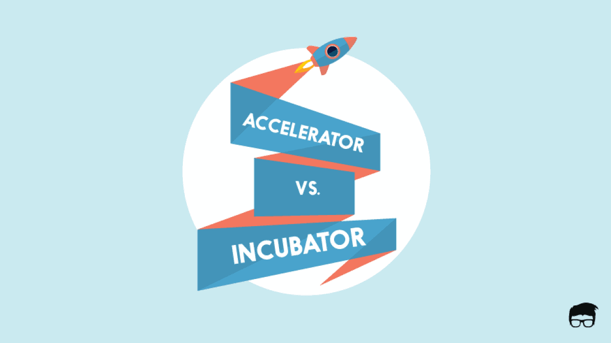 Accelerator Vs. Incubator: A Comprehensive Comparison