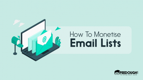 5 Effective Ways To Monetise Your Email List | Feedough