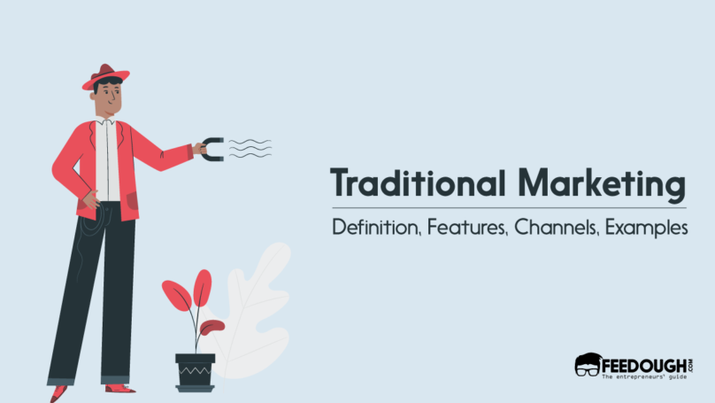 What Is Traditional Marketing? - Channels & Examples | Feedough