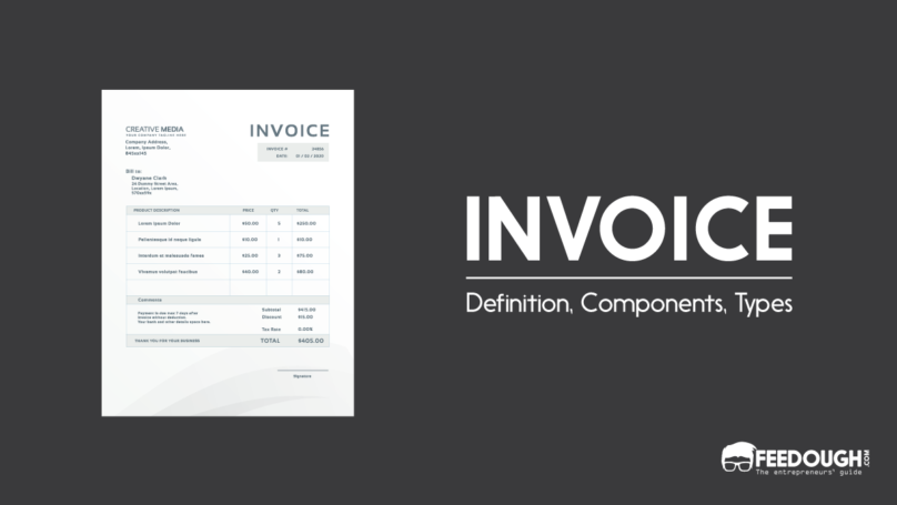 What Is An Invoice? - Components, Types, & Templates | Feedough
