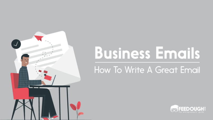 How To Write Professional Business Emails: A Beginner's Guide | Feedough
