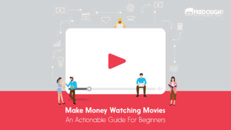 8 Ways To Make Money By Watching Movies | Feedough