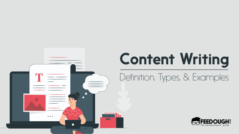 What Is Content Writing? - Types, Importance, & Examples | Feedough