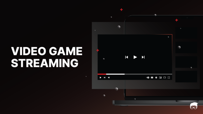 How To Start Video Game Streaming? [Detailed Guide] | Feedough