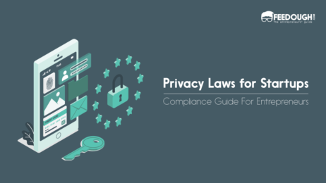 Privacy Laws for Startups - Compliance Guide | Feedough