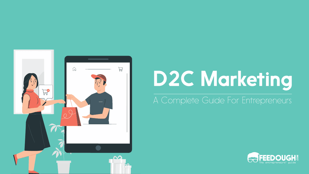 The D2C Marketing Guide – Feedough