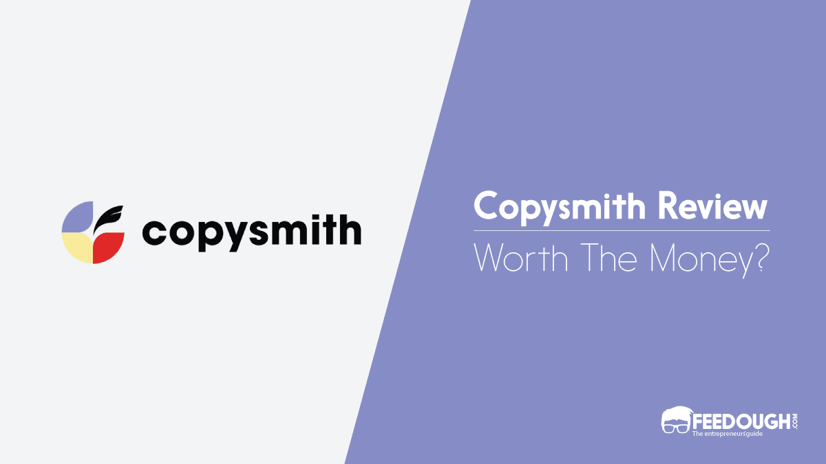 CopySmith Review [2025]: Worth The Money? – Feedough