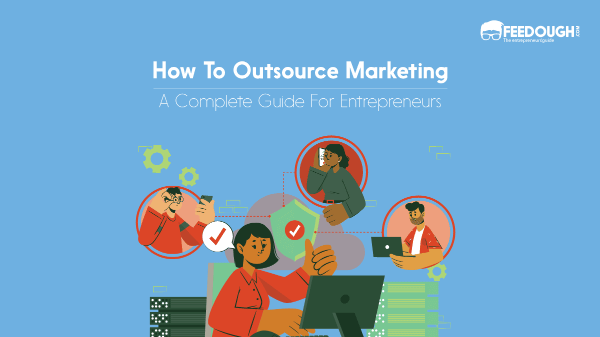 How To Outsource Marketing - Complete Guide – Feedough