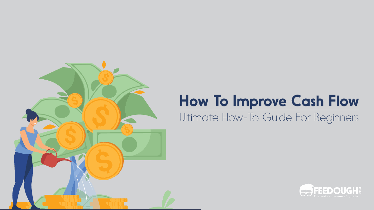 How to Improve Cash Flow: 10 Proven Ways – Feedough