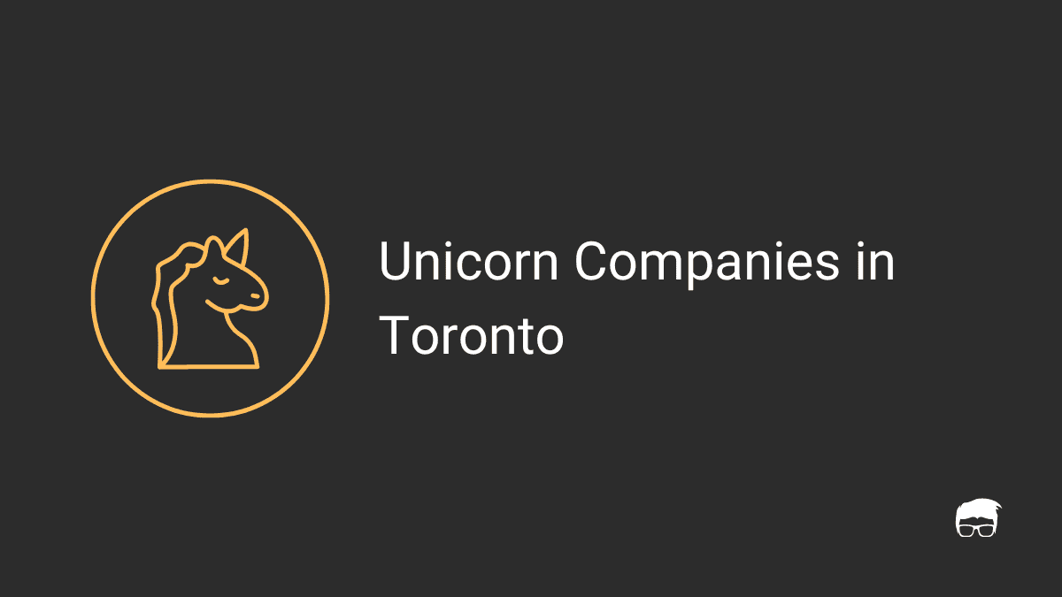 Unicorn Companies in Toronto in 2025 – Feedough