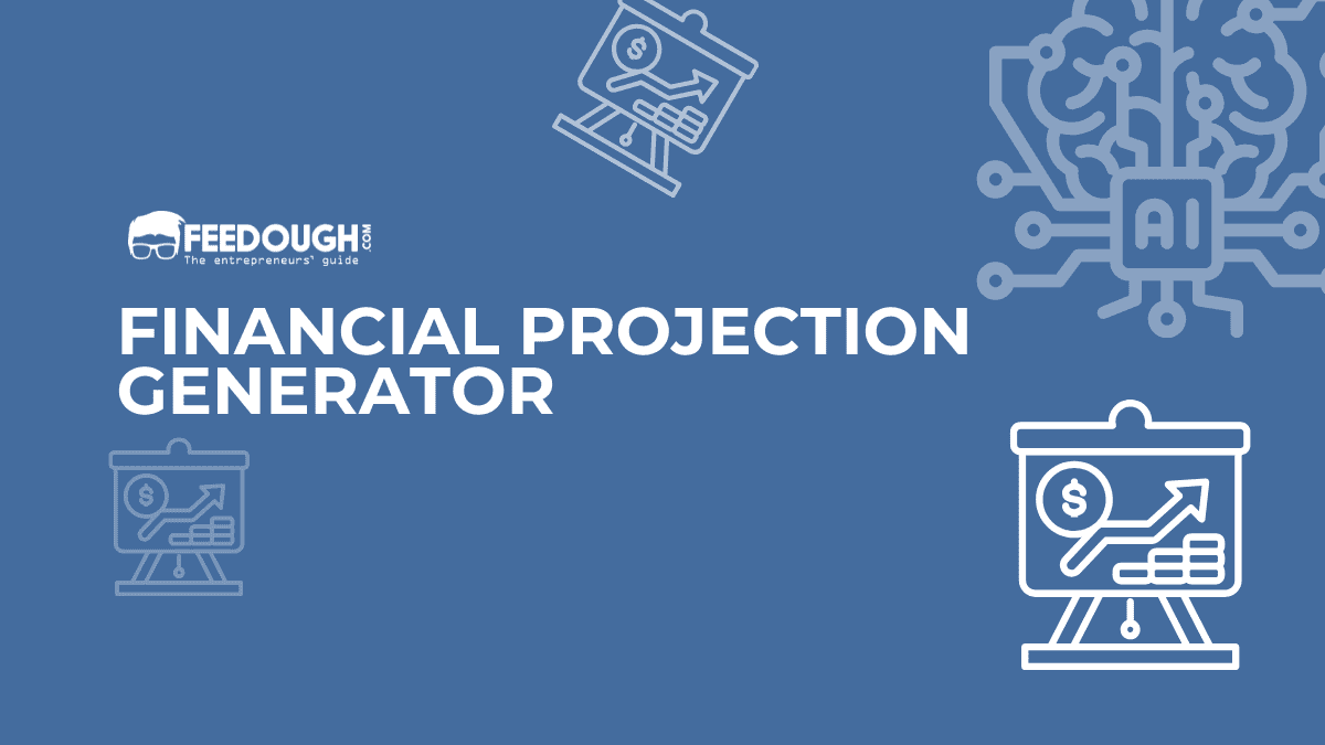 AI Financial Projection Generator [Unlimited & No Login] – Feedough