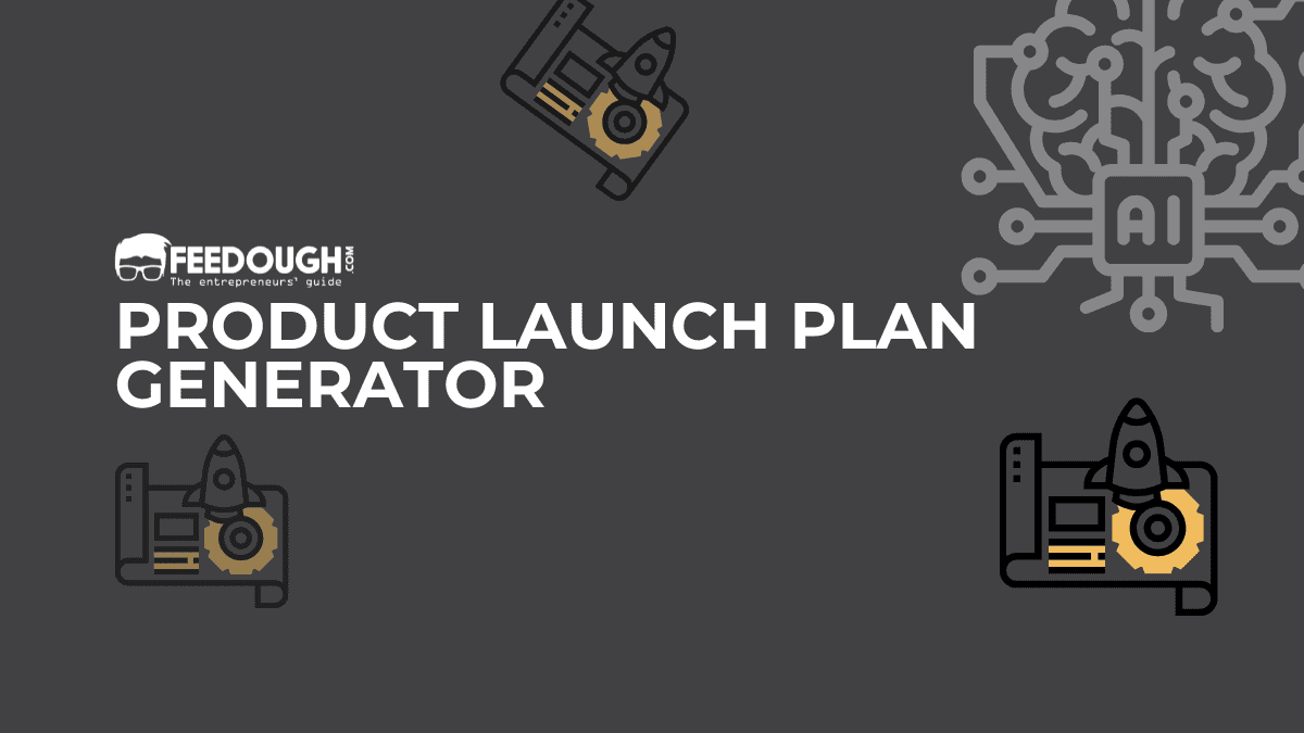 AI Product Launch Plan Generator [Unlimited & No Login] - Feedough