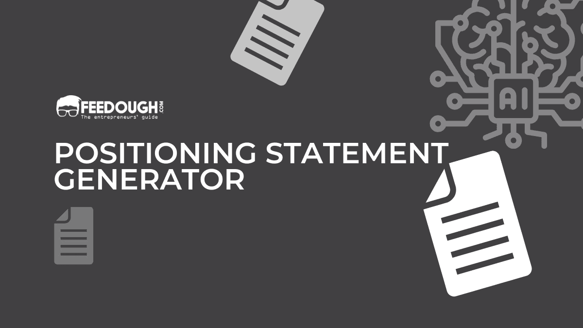 AI Positioning Statement Generator [Unlimited & No Login] – Feedough