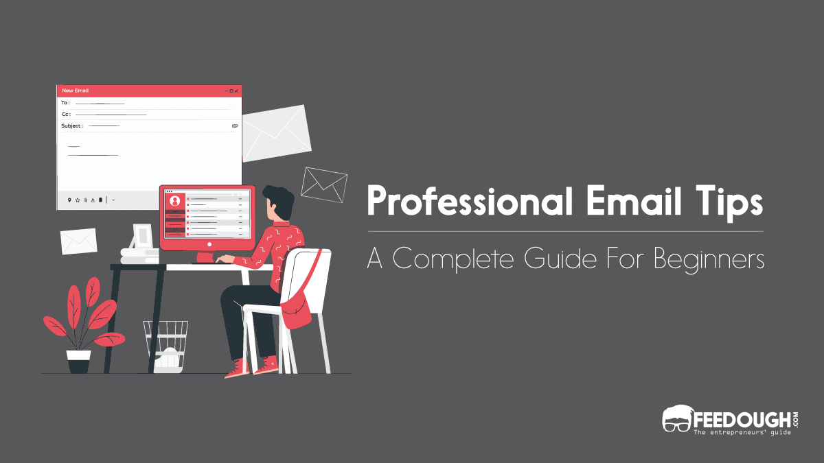 11 Tips for Writing Professional Emails – Feedough