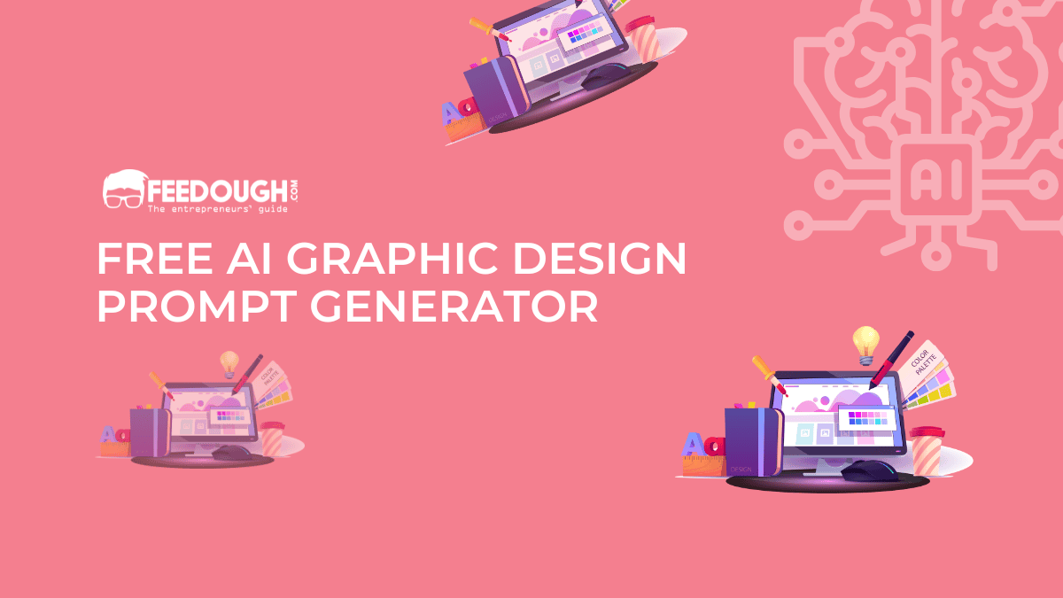 Graphic Design Prompt Generator [Free & AI Powered] – Feedough