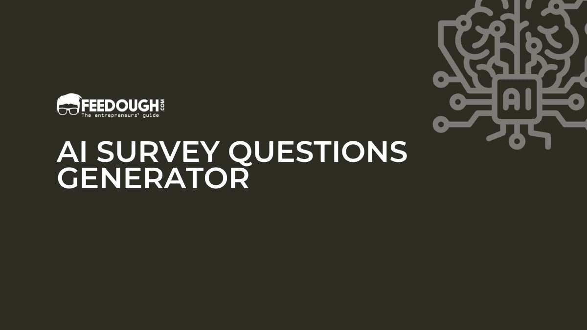 AI Survey Questions Generator [Unlimited & No Login] - Feedough