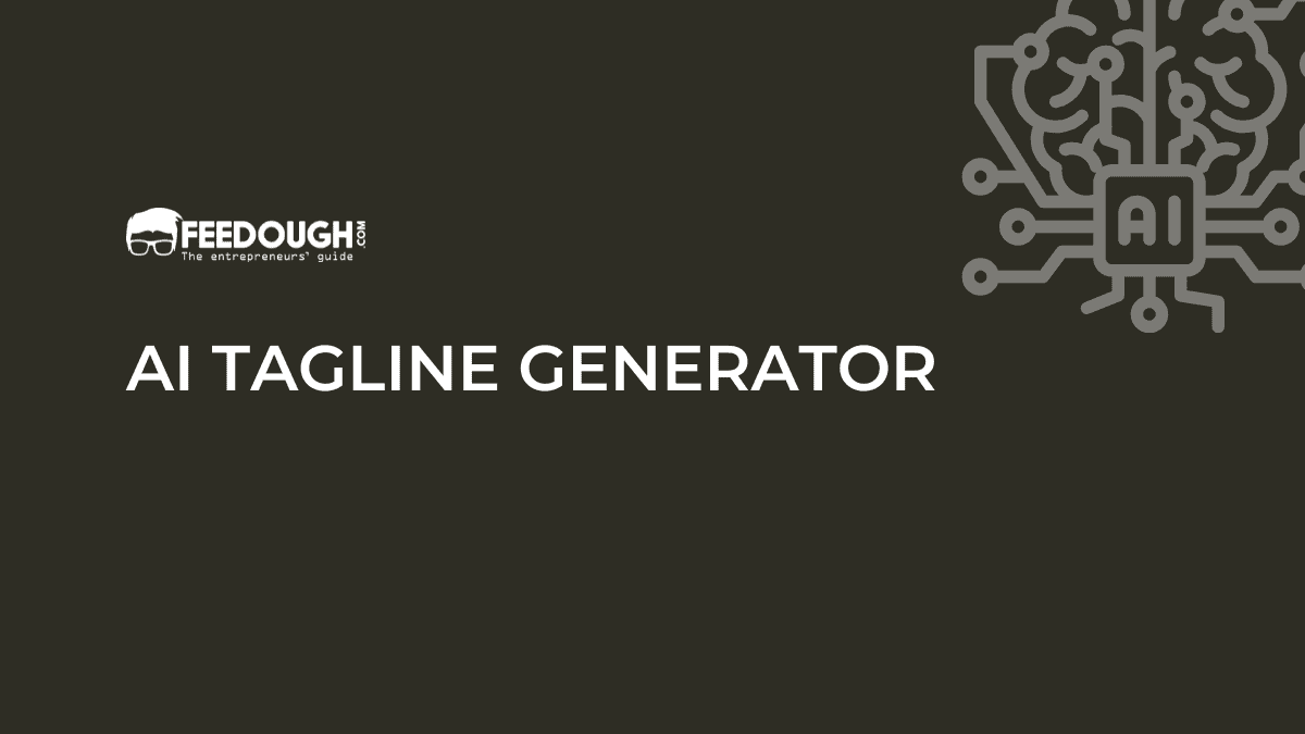 AI Tagline Generator [Unlimited & No Login] – Feedough