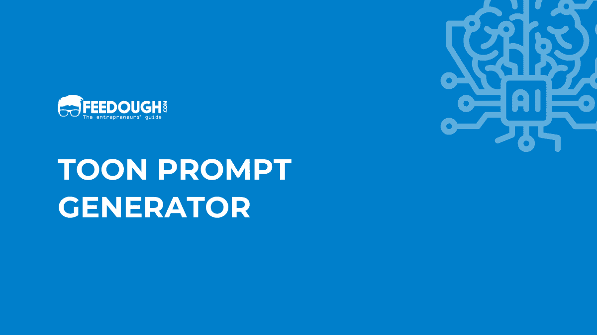 TOON Prompt Generator [Unlimited & No Login] - Feedough