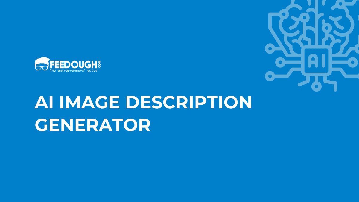 AI Image Description Generator [Free, Unlimited] - Feedough
